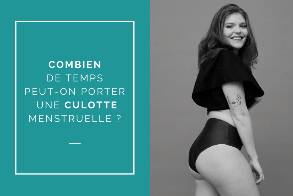 Combien de temps peut-on porter une culotte menstruelle avant de devoir la changer ? • Grand ...