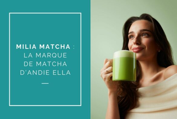 La YouTubeuse Andie Ella a lancé Milia Matcha, sa marque de matcha